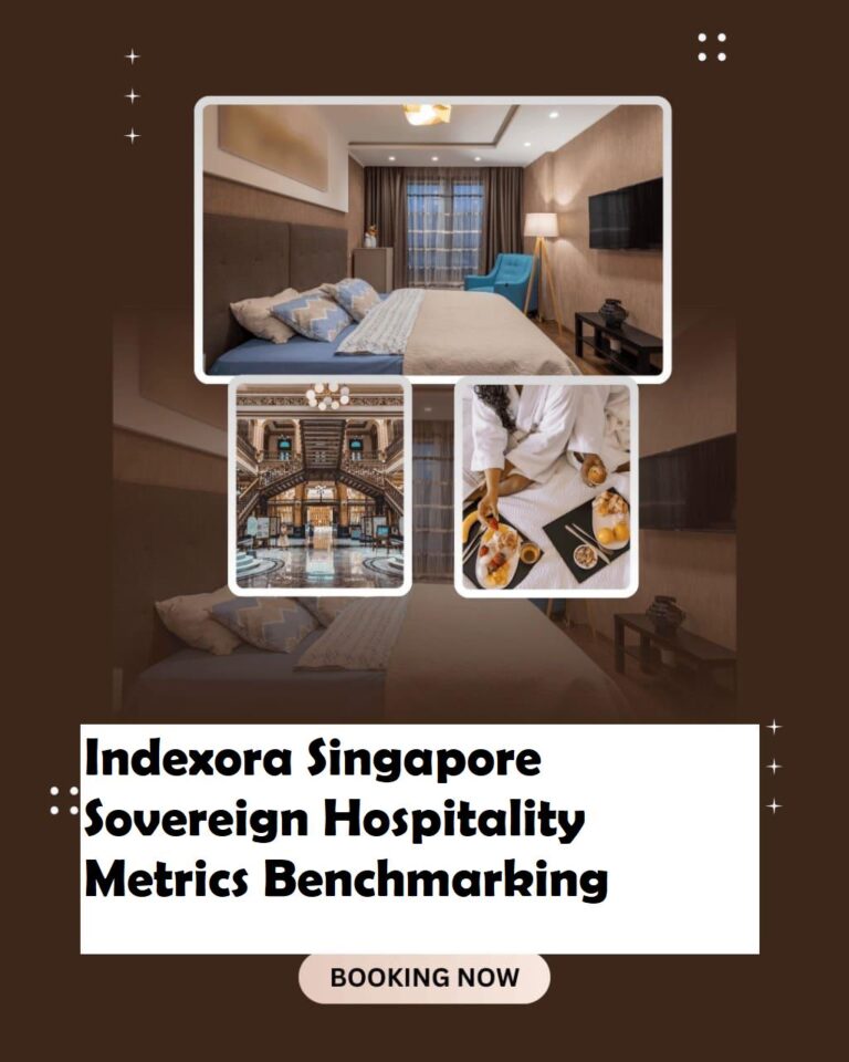 Indexora Singapore Sovereign Hospitality Metrics Benchmarking – MedanKDC